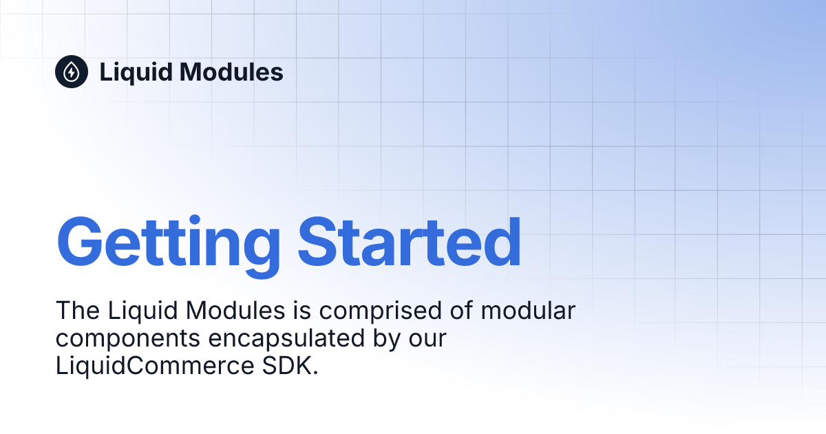 Getting Started | Liquid Modules