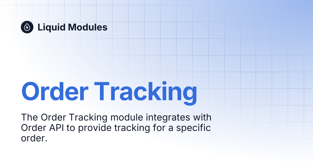 Order Tracking | Liquid Modules